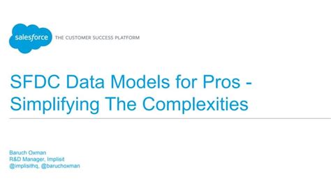 Sfdc Data Models For Pros Simplifying The Complexities Pptx