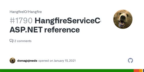 HangfireServiceCollectionExtensions ASP NET Reference Issue HangfireIO Hangfire GitHub
