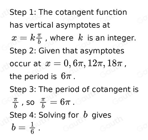 Solved 7 The Graph Of Ycot Bx Has Vertical Asymptotes Z0 Z6π