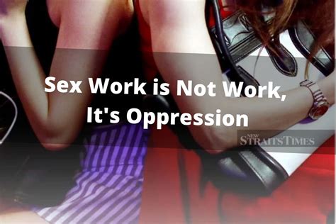 Sex Work Is Not Work It S Oppression WAFIQ