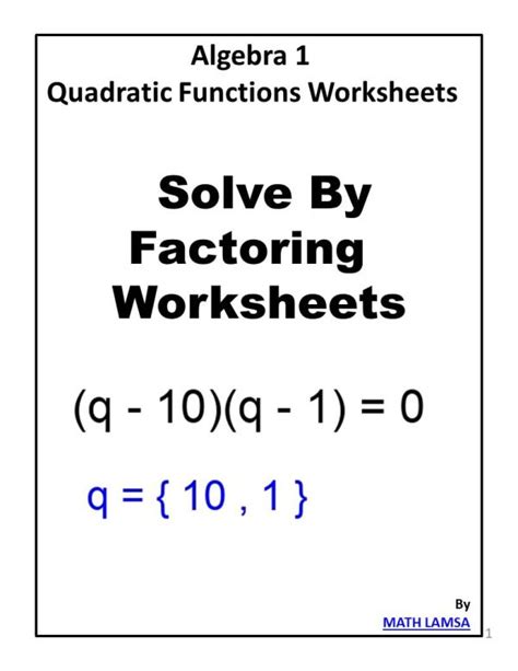 Solve By Factoring Worksheets Algebra 1 Quadratic Functions