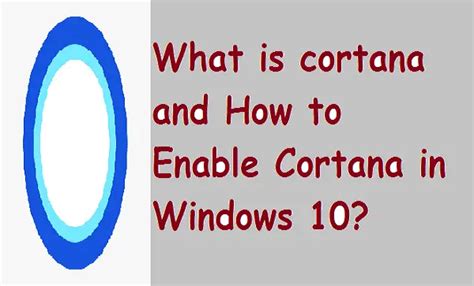 What Is Cortana And How To Enable It In Windows