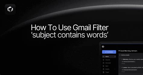 how to use the gmail filter subject contains words and ai email
