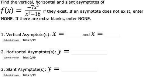 solved find the vertical horizontal and slant asymptotes of