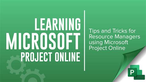 tips and tricks for resource managers using microsoft project online