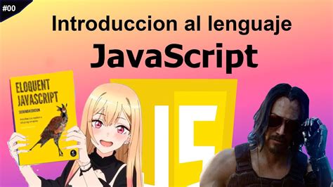 Javascript 0 Introducción Al Lenguaje Youtube