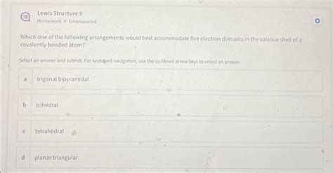 Solved Lewis Structure 1 Homework Unanswered Consider The Chegg Com