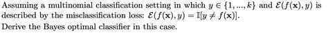 Assuming A Multinomial Classification Setting In