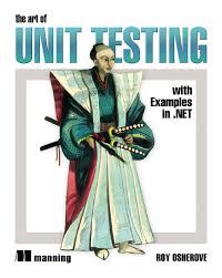 The Art Of Unit Testing Reviewed Blog