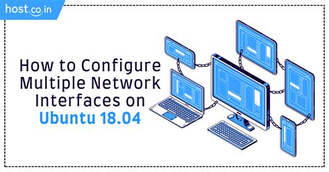 How To Configure Multiple Network Interfaces On Ubuntu 18 04