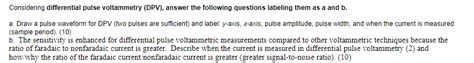 Solved Considering Differential Pulse Voltammetry DPV Chegg