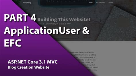 Aspnet Core 31 Mvc Blog Creation Website 04 Applicationuser And Efc Youtube