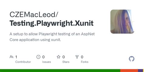 Github Czemacleodtestingplaywrightxunit A Setup To Allow Playwright Testing Of An Aspnet