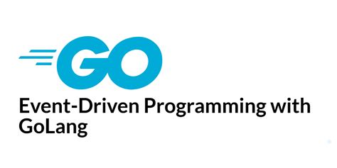 event driven programming with golang
