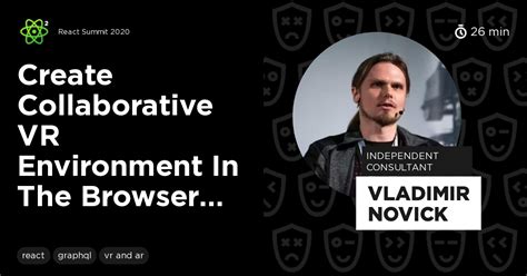 Create Collaborative Vr Environment In The Browser With React And