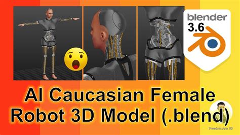Ai Caucasian Female Robot 3d Model Blend Shared Blender 36 Freedom Arts 3d Tutorials