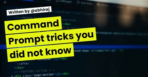 command prompt tricks you did not know by abhiraj bhowmick dev genius