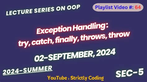 2024 09 02 Sec 5 Exception Handling Try Catch Finally Throws