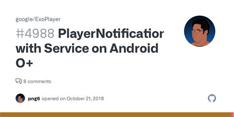 PlayerNotificationManager With Service On Android O Issue Google ExoPlayer GitHub