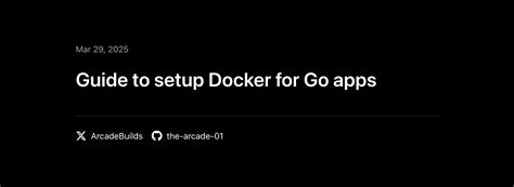 Guide To Setup Docker For Go Apps Aashish Koshti
