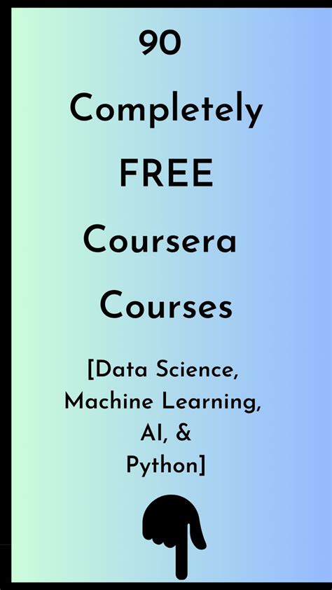 90 Coursera Free Courses Data Science Machine Learning Python