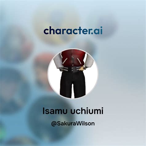 Chat With Isamu Uchiumi Character Ai Personalized Ai For Every Moment Of Your Day