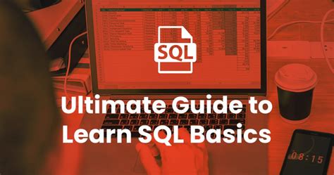 Ultimate Guide To Learn Sql Basics