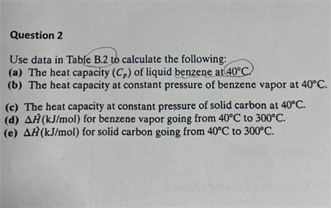 Solved Use Data In Table B2 To Calculate The Following A