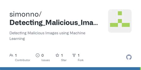 Github Simonnodetectingmaliciousimagesusingmachinelearning