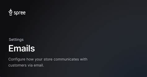 Emails Spree Commerce Documentation