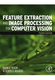 Feature Extraction And Image Processing For Computer Vision Th Edition CoderProg