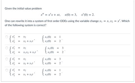 solved given the initial value problem x x x xt x 0