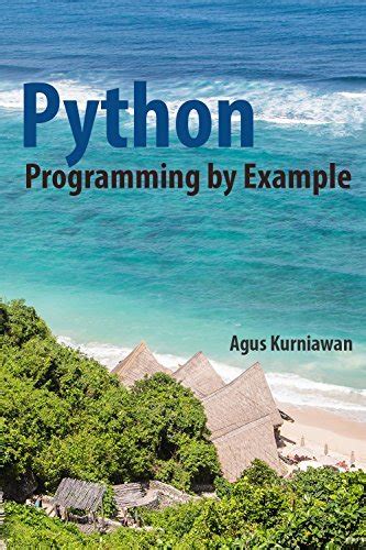 python programming by example by agus kurniawan goodreads