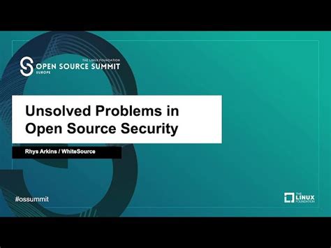 Free Video Unsolved Problems In Open Source Security From Linux Foundation Class Central