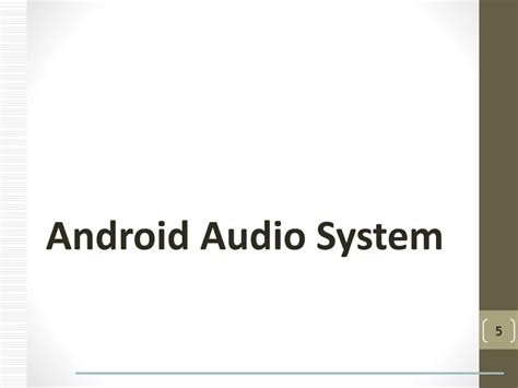 Ppt Android Audio System Introduction Powerpoint Presentation Free Download Id3532201