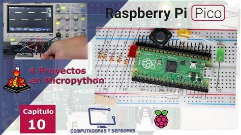 Raspberry Pi Pico Análisis Instalación de MicroPython Proyectos con LED ...