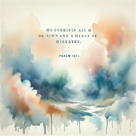 Psalms 1033 Devotional The Dual Blessings Of Forgiveness And Healing