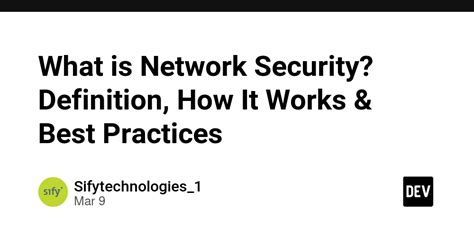 What Is Network Security Definition How It Works And Best Practices