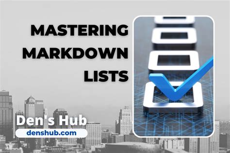 mastering markdown lists the ultimate guide den s hub