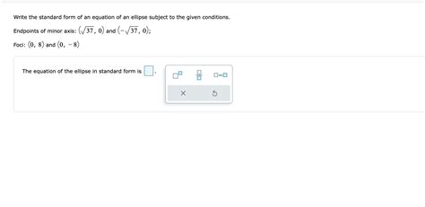 Solved Write The Standard Form Of An Equation Of An Ellipse
