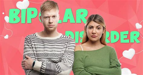 Bipolar Disorder And Relationships Why Do They Fail