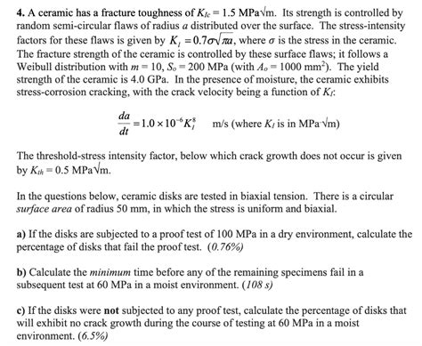 4 A Ceramic Has A Fracture Toughness Of Kjc 1 5