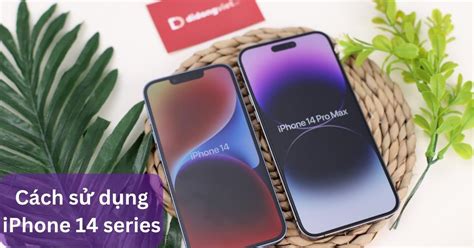 cách sử dụng iphone 14 plus pro pro max cho người mới