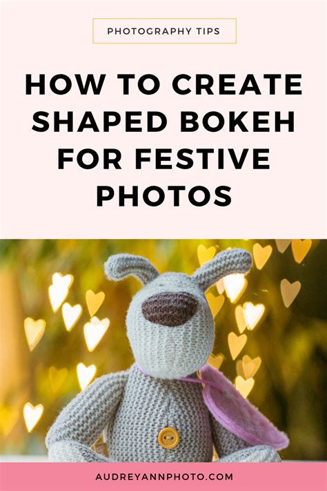 Shaped Bokeh Create Your Own Bokeh Filter