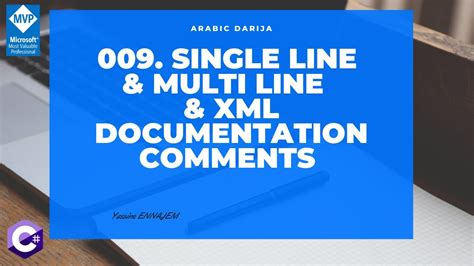 009 Comments In C Single Line And Multi Line And Xml Documentation In Darija Arabic Youtube