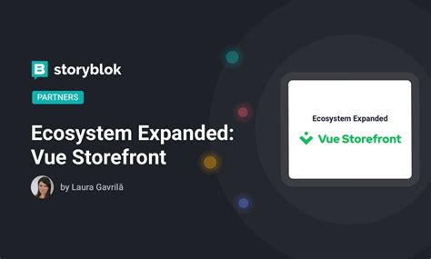 storyblok on linkedin ecosystem expanded vue storefront