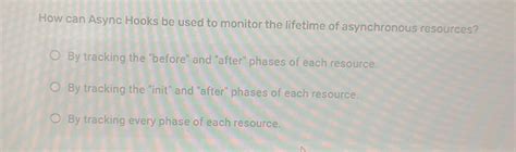 How Can Async Hooks Be Used To Monitor The StudyX