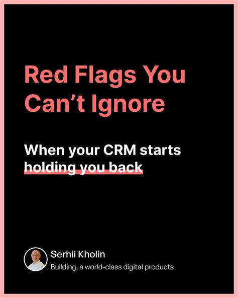 If You Spot Even One Of These Red Flags — Your Crm Is Failing 📈 Serhii Kholin