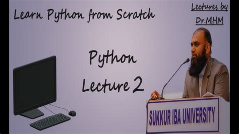 Python Lecture 2 Learn Python From Scratch By Drmhm Youtube