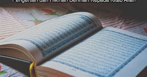 Pengertian Dan Hikmah Beriman Kepada Kitab Allah Lengkap Bimbel Sekolah